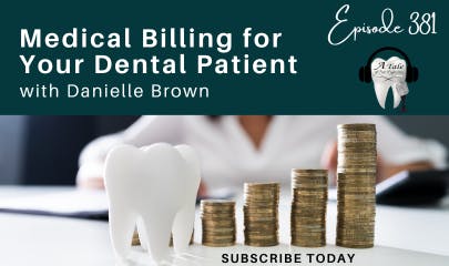 Medical Billing for Your Dental Patient with Danielle Brown ...